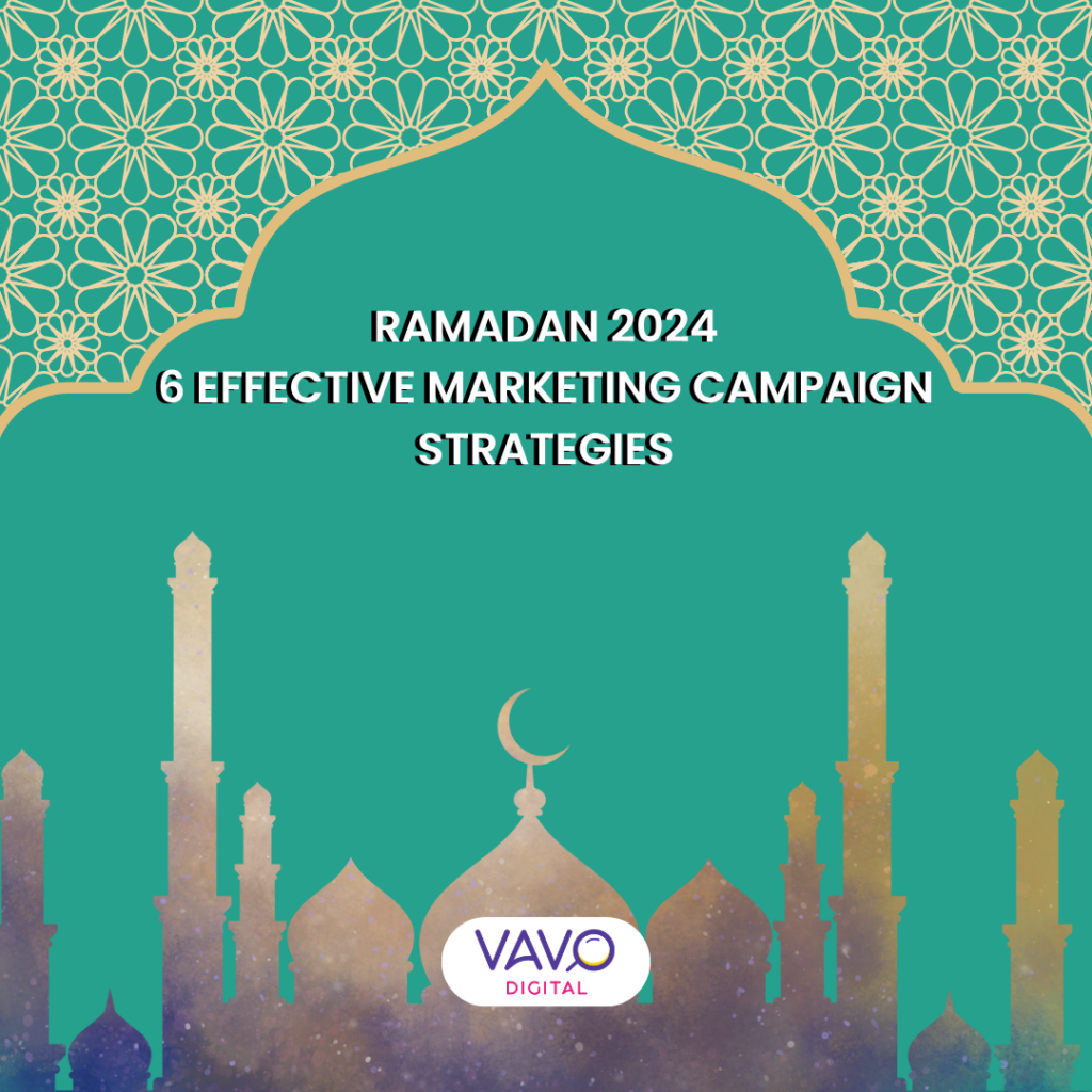 Ramadan 2024: 6 Effective Marketing Campaign Strategies - vavo